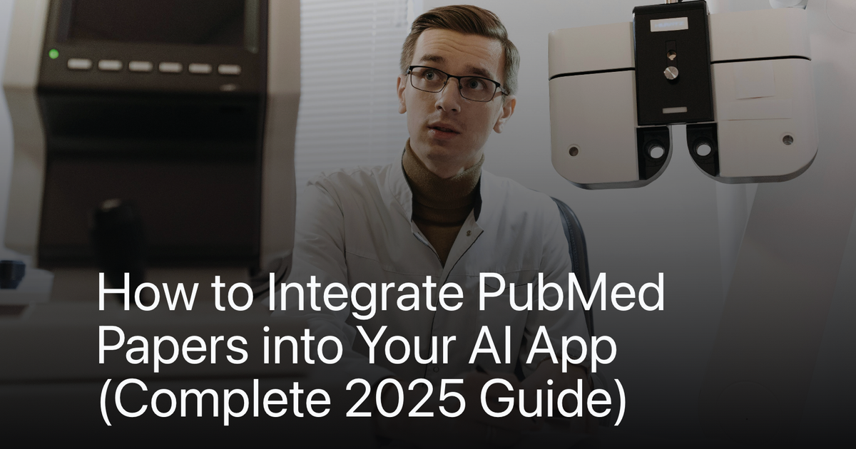 How to Integrate PubMed Papers into Your AI App (2025 Guide) | Valyu